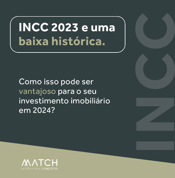 INCC 2023 e uma baixa histórica. - Blog - MATCH - Imobiliária Conceito